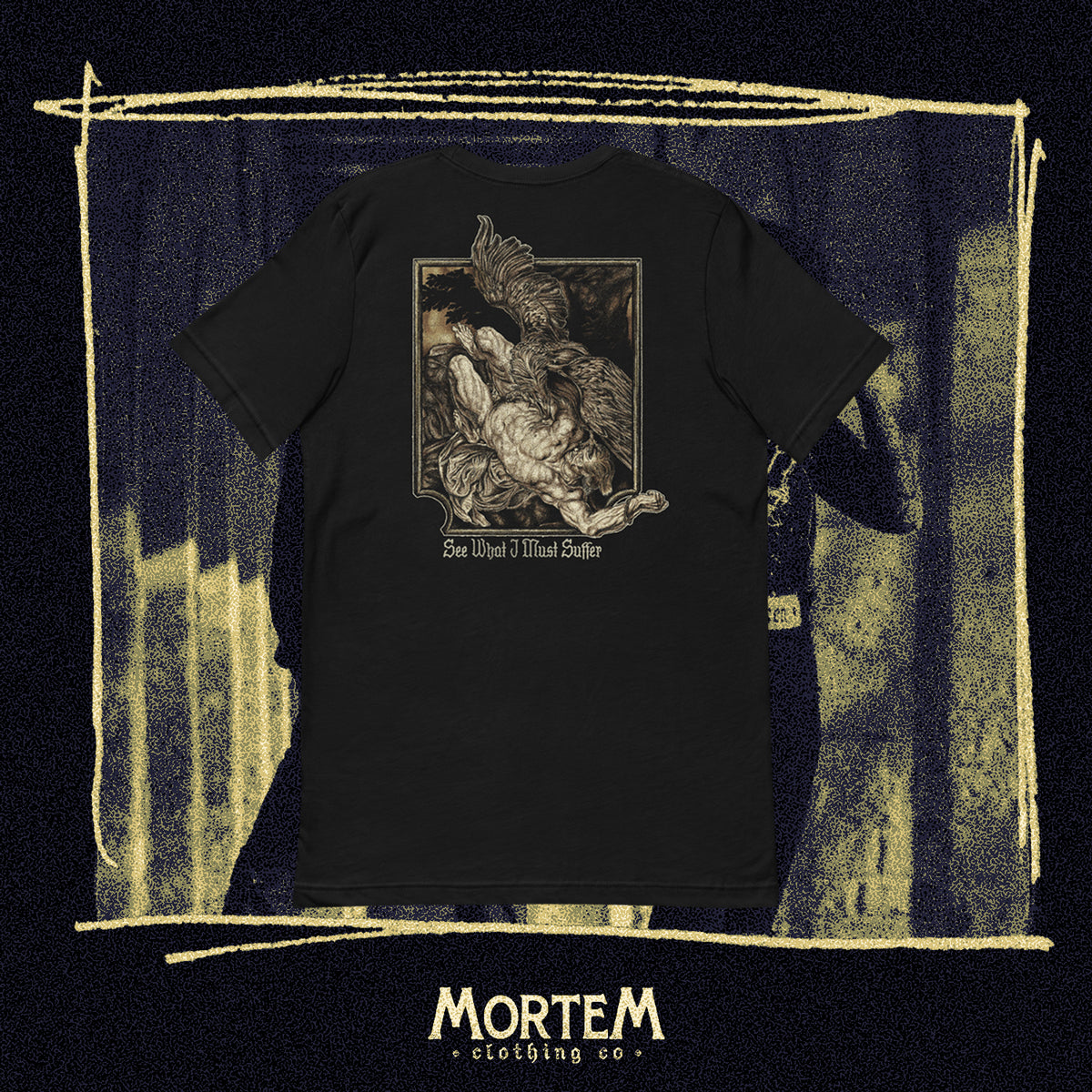 Prometheus Bound (See What I Must Suffer) T-Shirt – Mortem Clothing Co.
